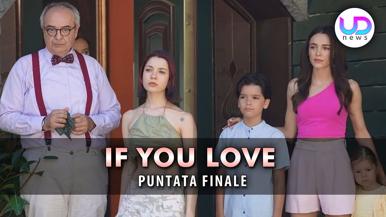 Anticipazioni If You Love, Puntata Finale: I Fratellini Di Ates ...