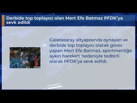 Derbide top toplayıcı olan Mert Efe Batmaz PFDK’ya sevk edildi