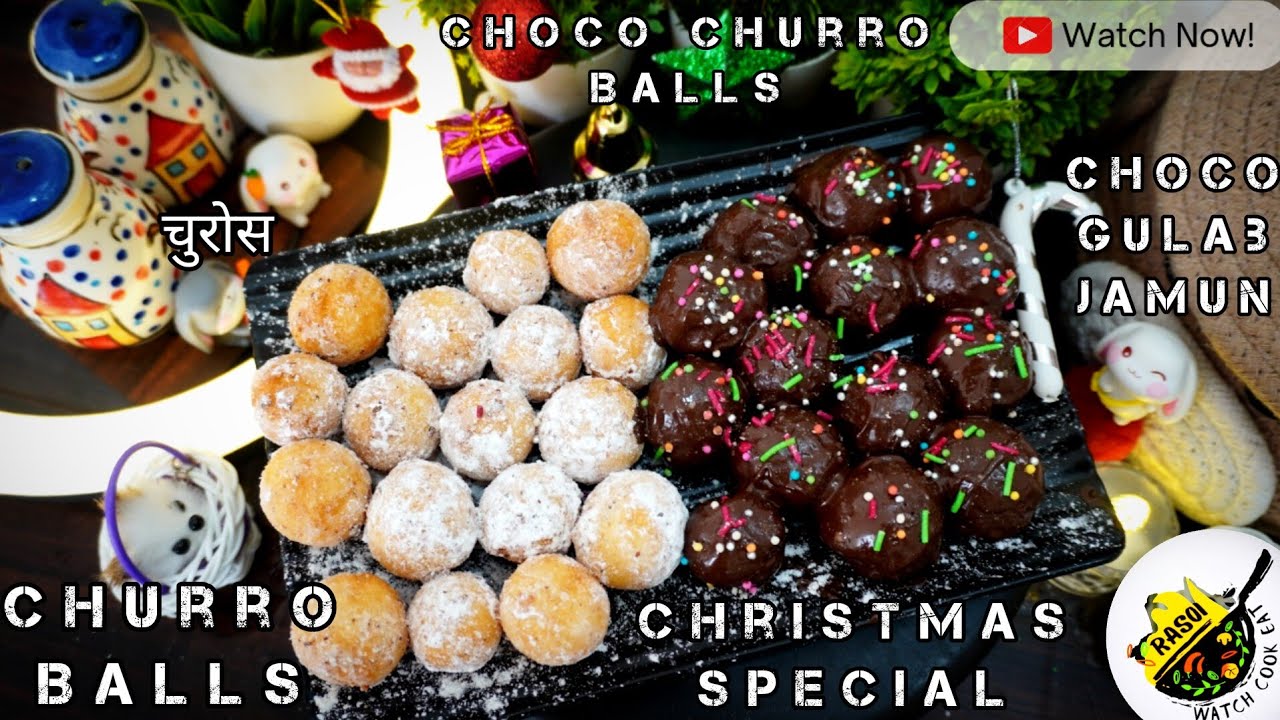 Churro Balls | Christmas Special | Churros | Rasoi | चुरोस | Party ...