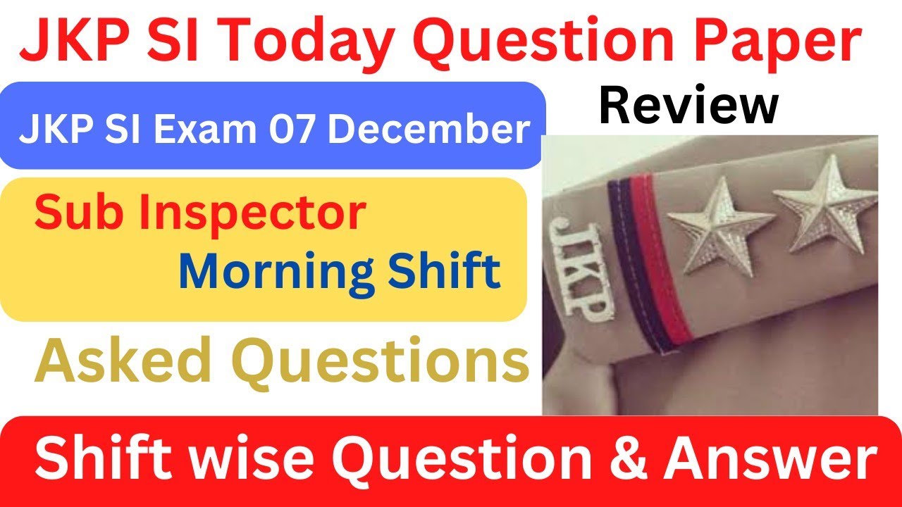 JKP SI EXAM 7 December Questions | JKPSI Exam Review Today - YouTube