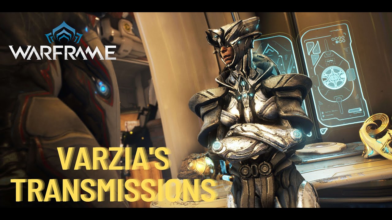 Warframe - Prime Resurgence, Varzia's Transmissions. - YouTube