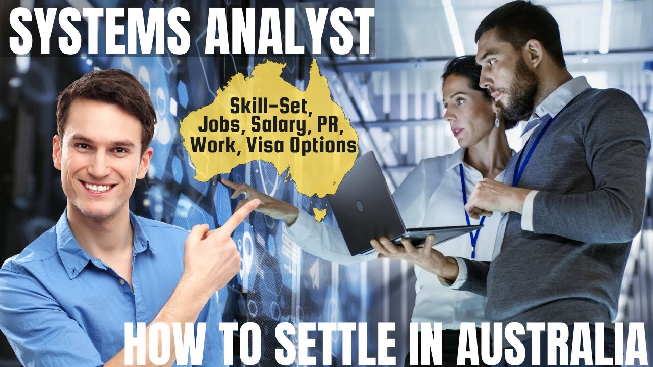 SYSTEMS ANALYST OPTIONS FOR AUSTRALIA IMMIGRATION | STUDY, WORK & PR ...