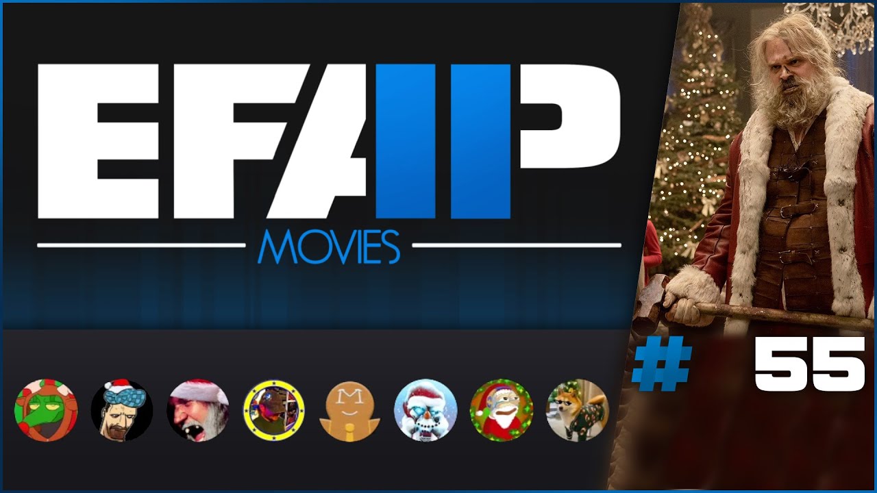 EFAP Movies #55: Violent Night with Moriarty, JlongBone, JonCJG and ...