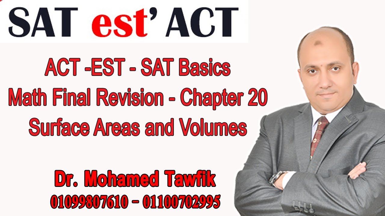 ACT SAT EST Math Final Revision Chapter 20 - Surface Areas and Volumes ...