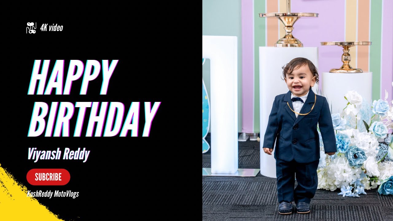 Viyansh Reddy Birthday Video 4K - YouTube