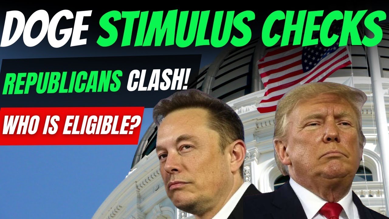 DOGE Stimulus checks: Republicans Clash | Who is Eligible? - YouTube