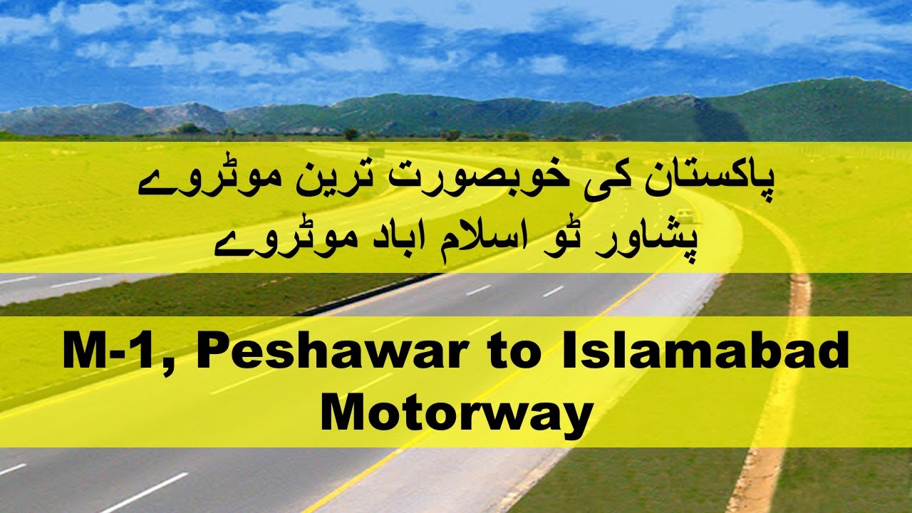 Peshawar to Islamabad Motorway (M-1) ||The Beautiful Motorways of ...