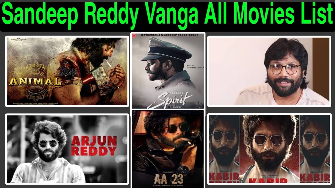Director Sandeep Reddy Vanga All Movies List | Sandeep Reddy Vanga Hits ...