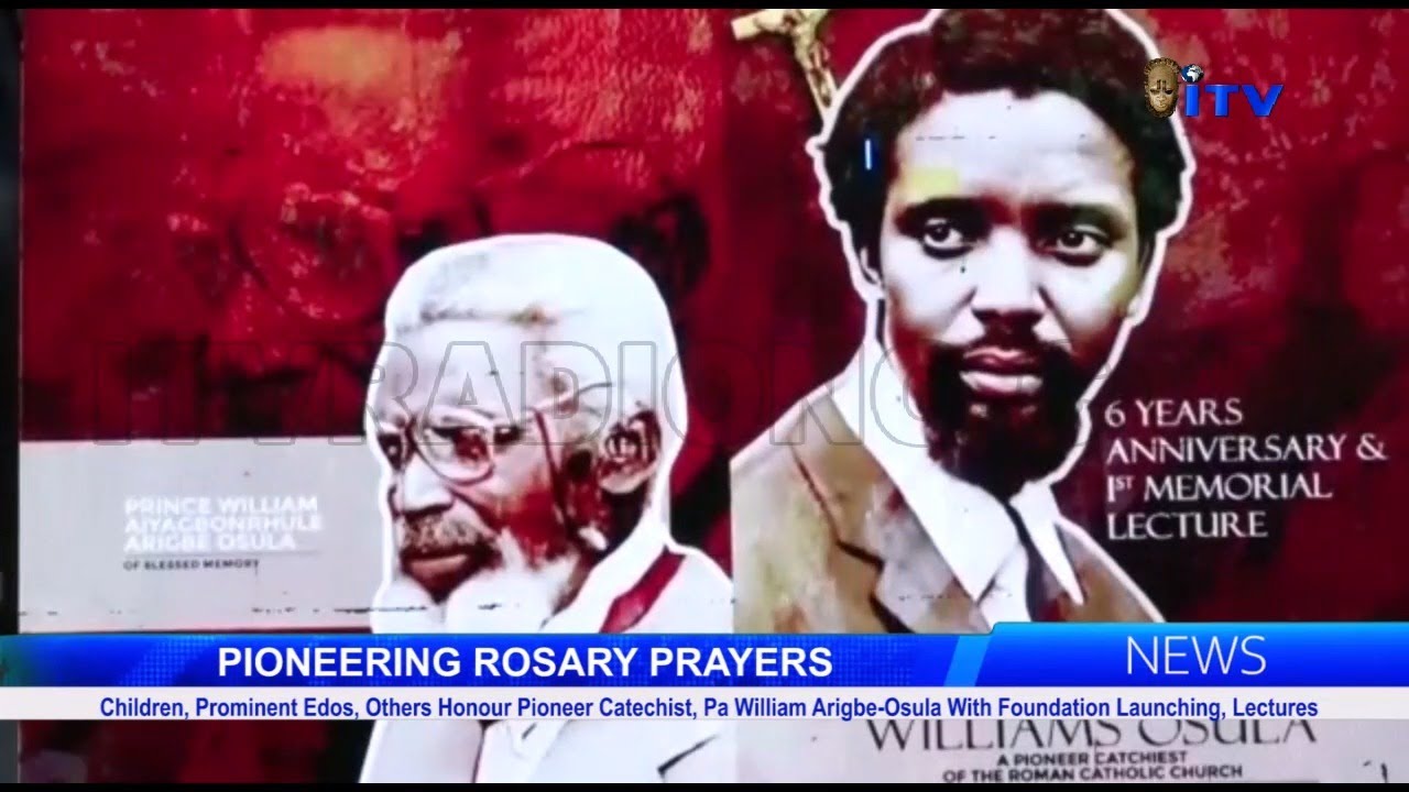 Foundation Opened In Honour Of Late Pa Catechist William Arigbe-Osula ...