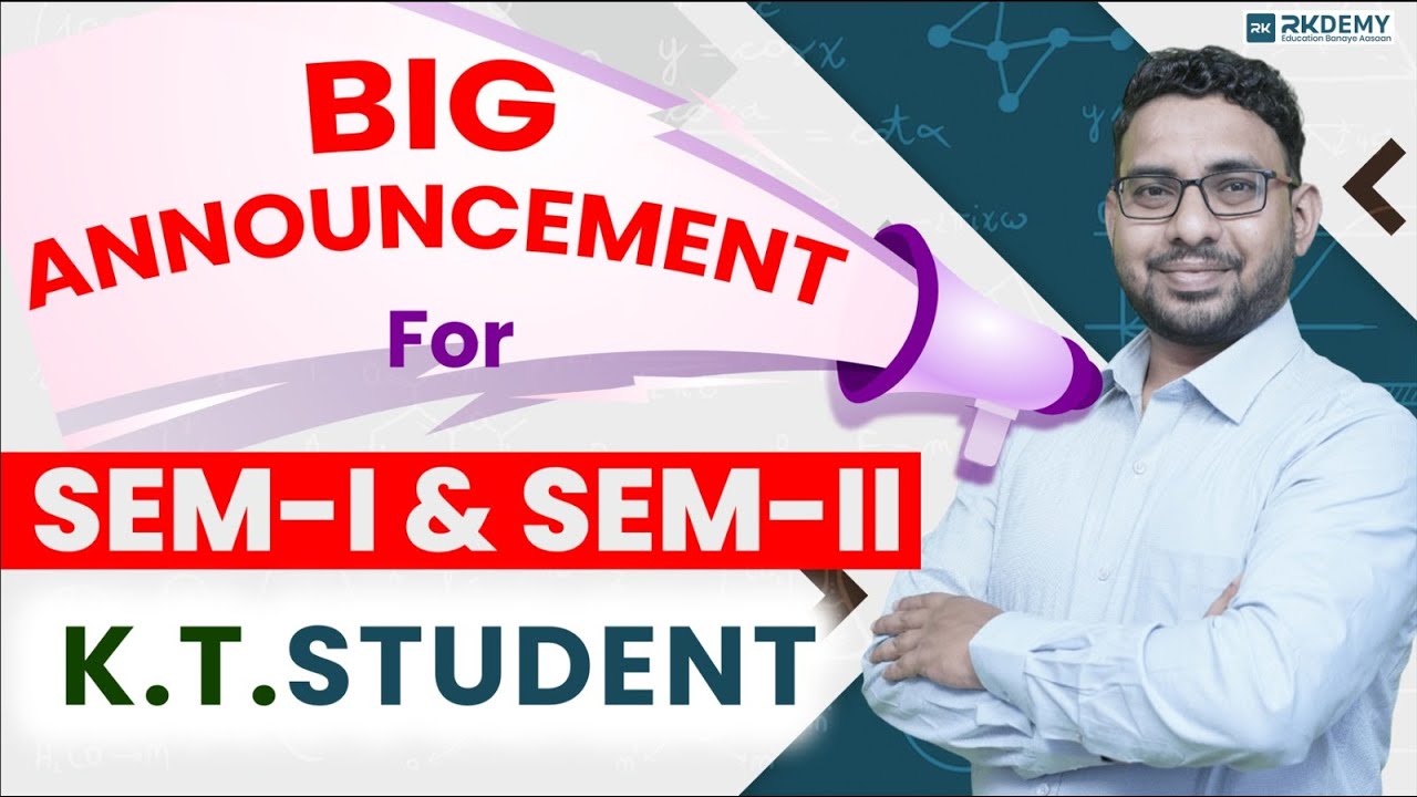 BIG ANNOUNCEMENT for SEM-I & SEM-II K.T. STUDENT | AJIT SIR | RKDEMY # ...
