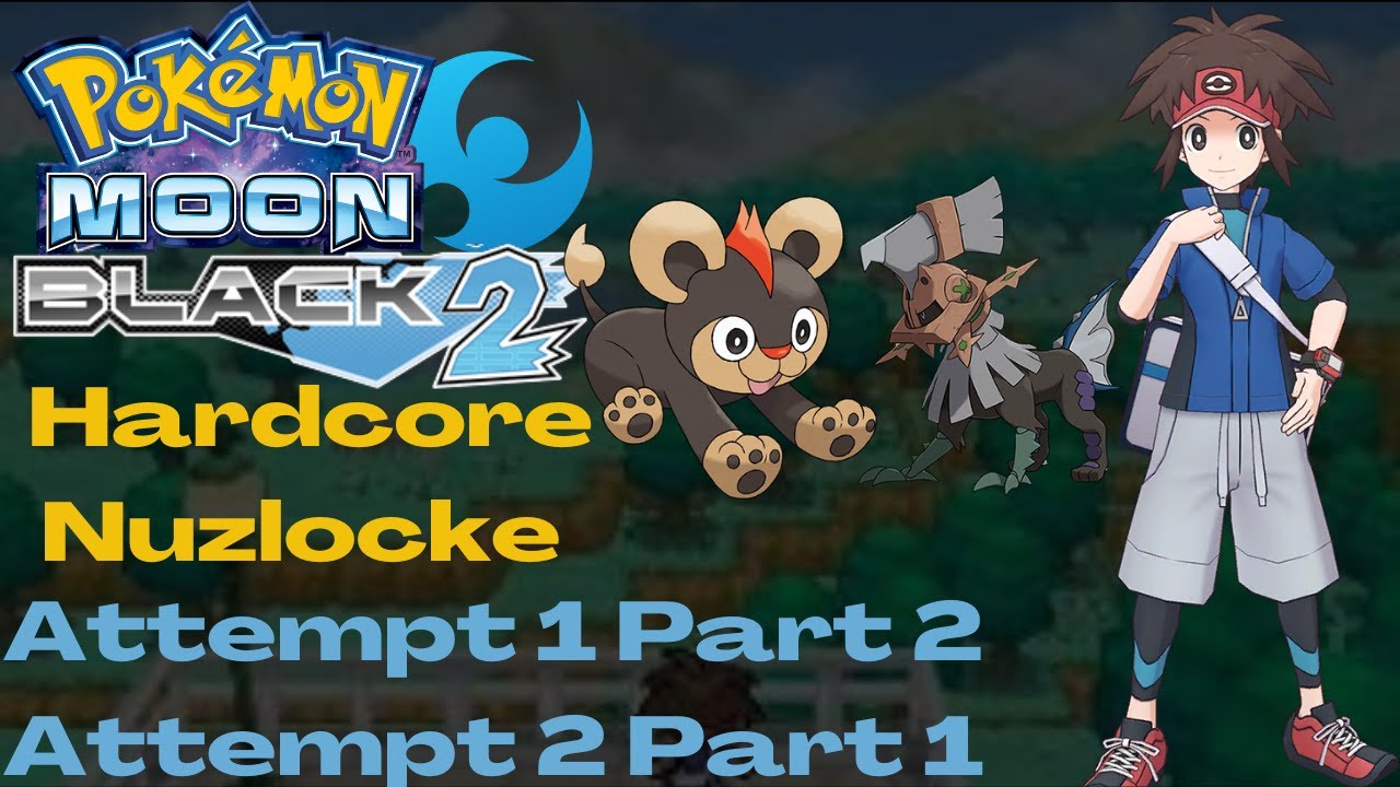 Phoibe The Lion Queen - Moon Black 2 Blind Hardcore Nuzlocke: Attempt 1, Part 2 & Attempt 2 ...