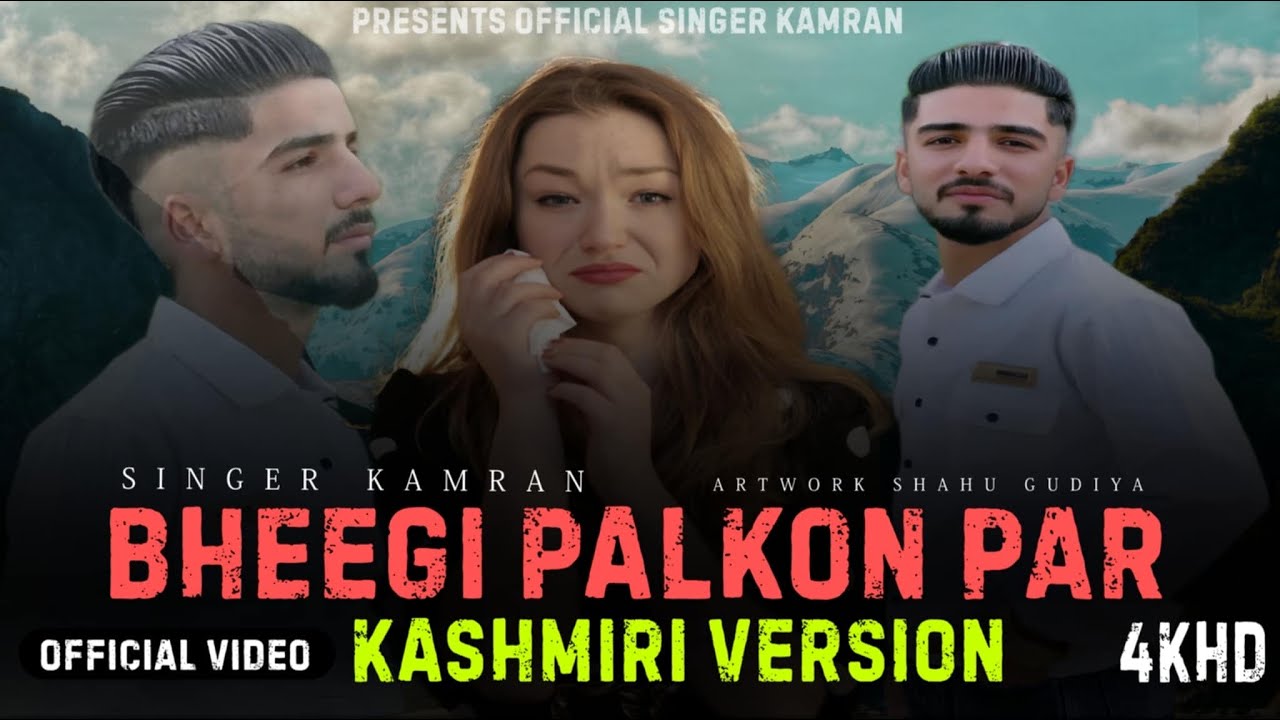 Bheegi Palkon Par🥺🥀|| Kashmiri || New || viral-song //By || singer ...