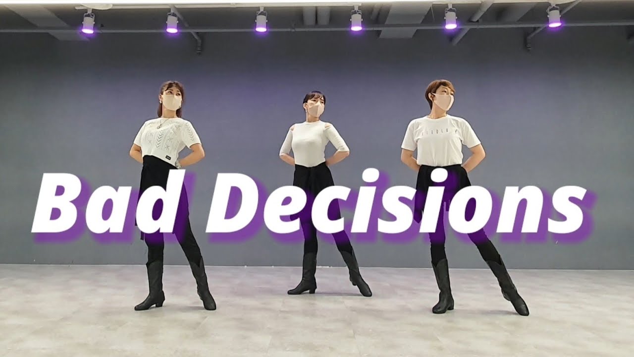 [W라인댄스] Bad Decisions Line Dance//Improver / Intermediate//Demo - YouTube