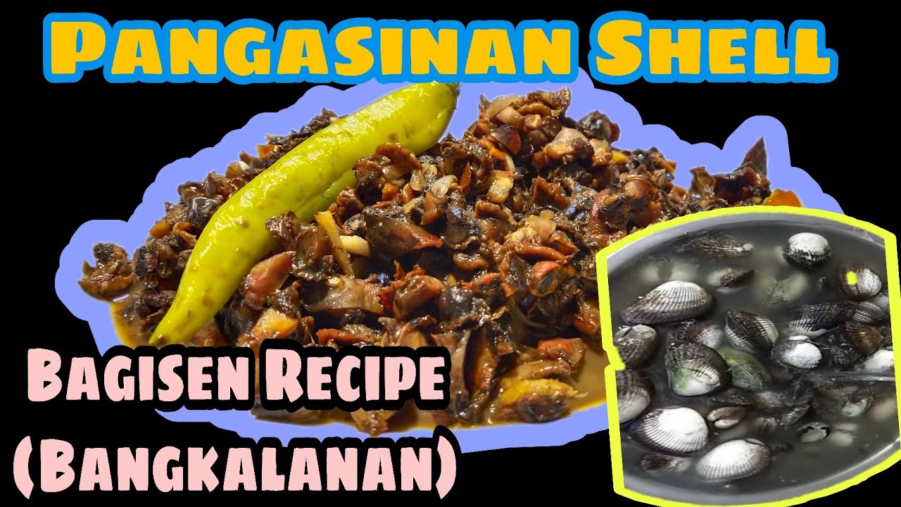 Bagisen Recipe | Seashells Bangkalanan - YouTube