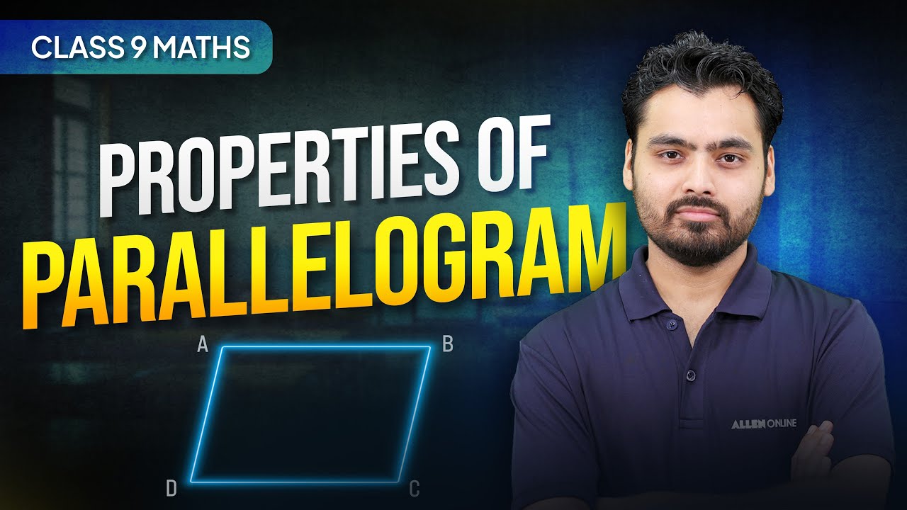 Properties of Parallelogram | Class 9 Maths | ALLEN Online - YouTube