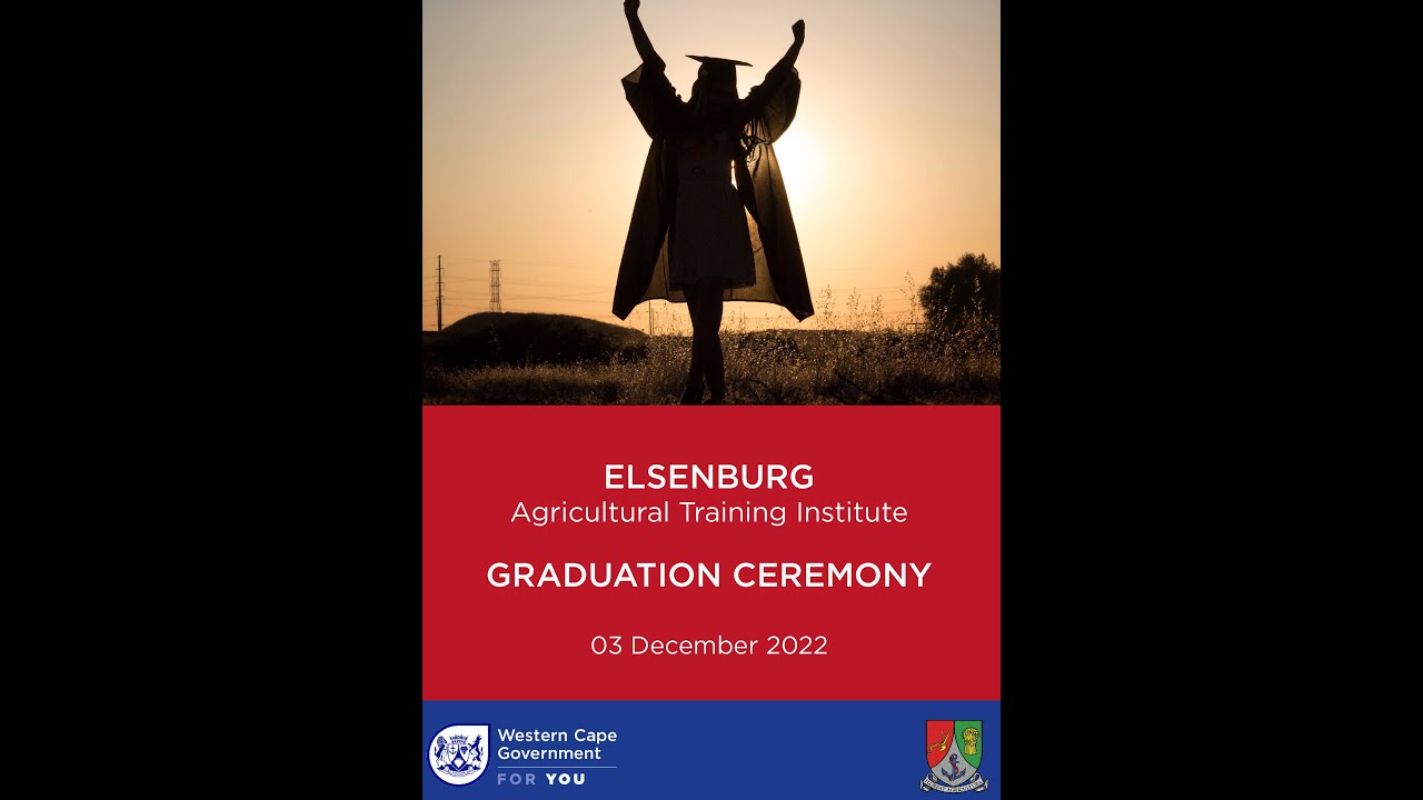 Elsenburg College Graduation 2022 - YouTube