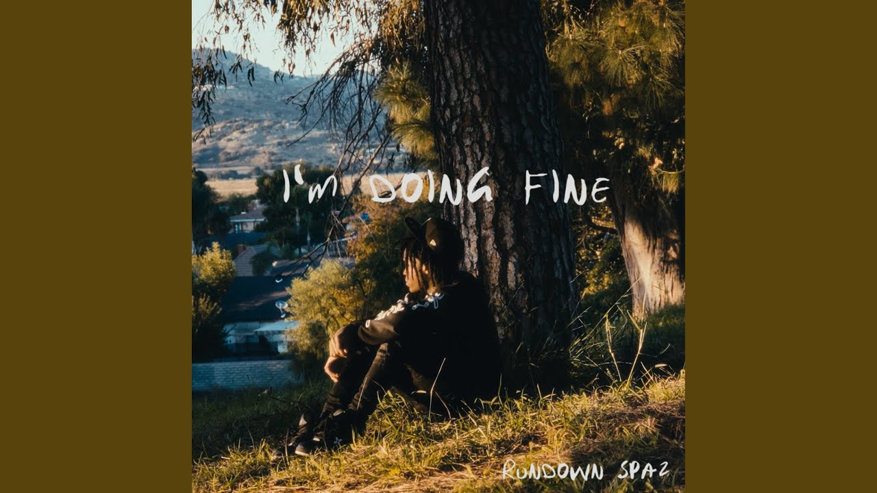 I'm Doing Fine - YouTube