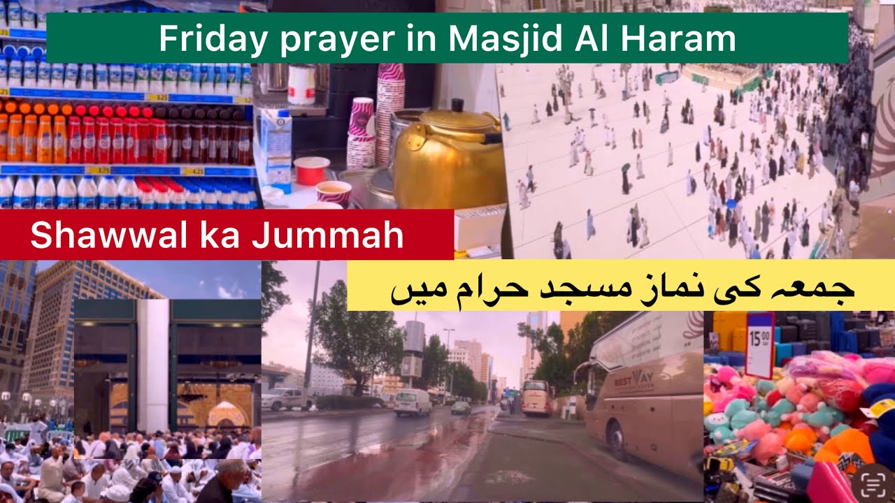 Friday Prayer In Masjid Al Haram | Shawwal Ka jummah | Shopping Mall ...