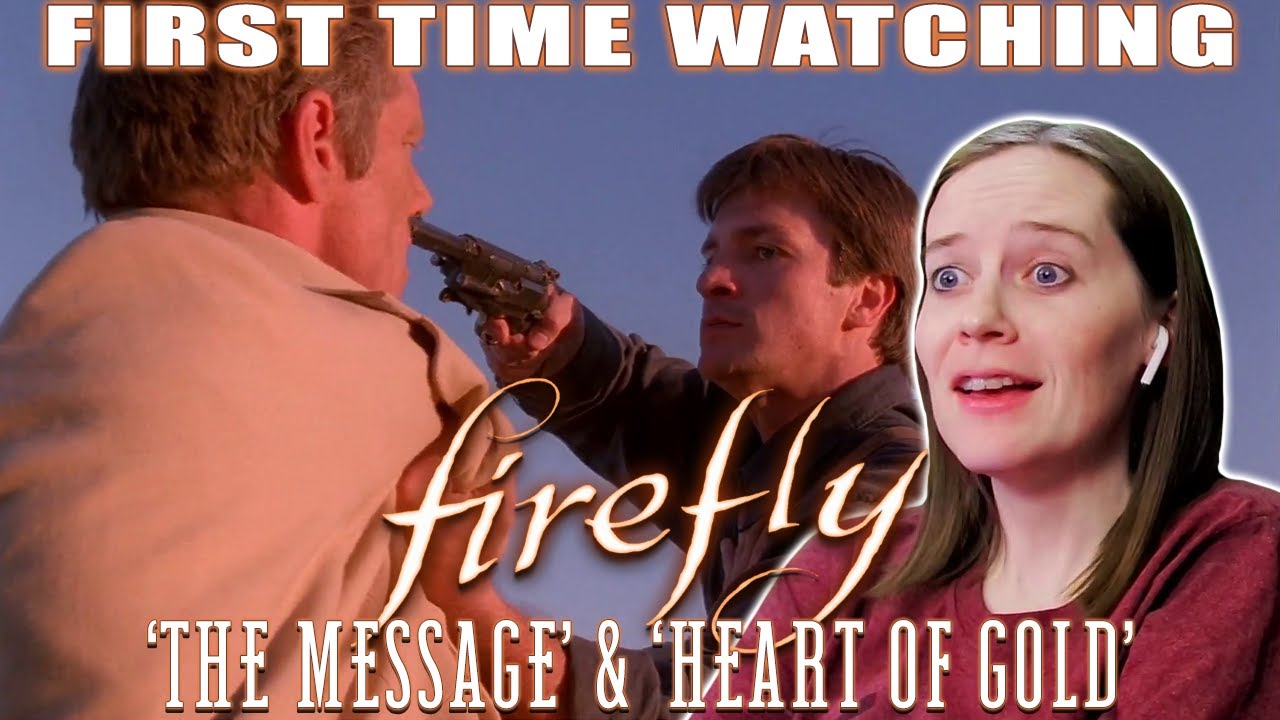 Firefly | 'The Message' & 'Heart of Gold' | TV Reaction | Distress In ...