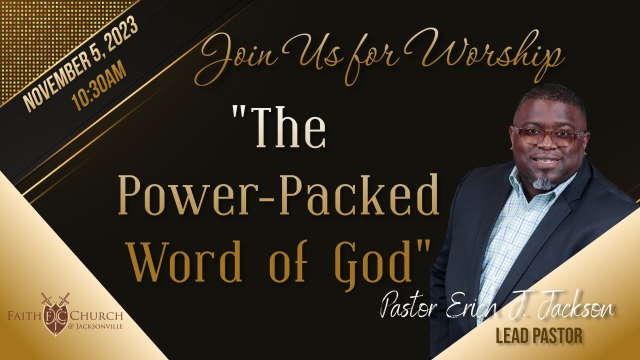 "The Power-Packed Word of God"" - Pastor Erich Jackson | 11-05-2023 ...