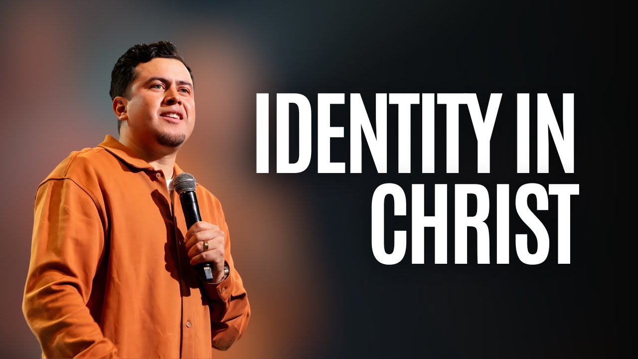 Identity in Christ: Know Who We Are In Him | Pastor Christian De La ...