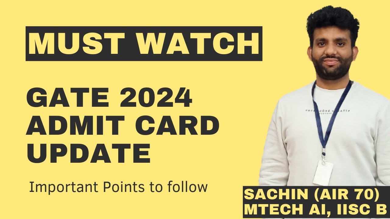 GATE Admit Card Update !! | Important Points to follow | Sachin Sir ...