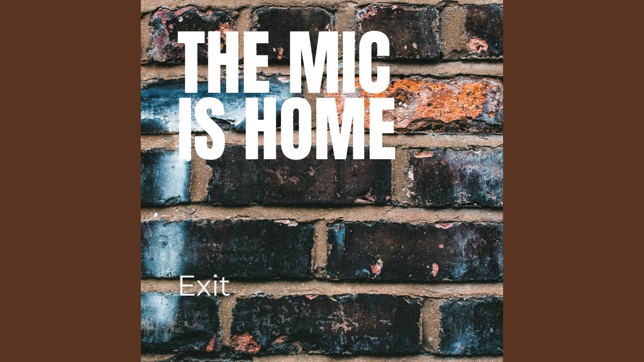 The Mic is home - YouTube