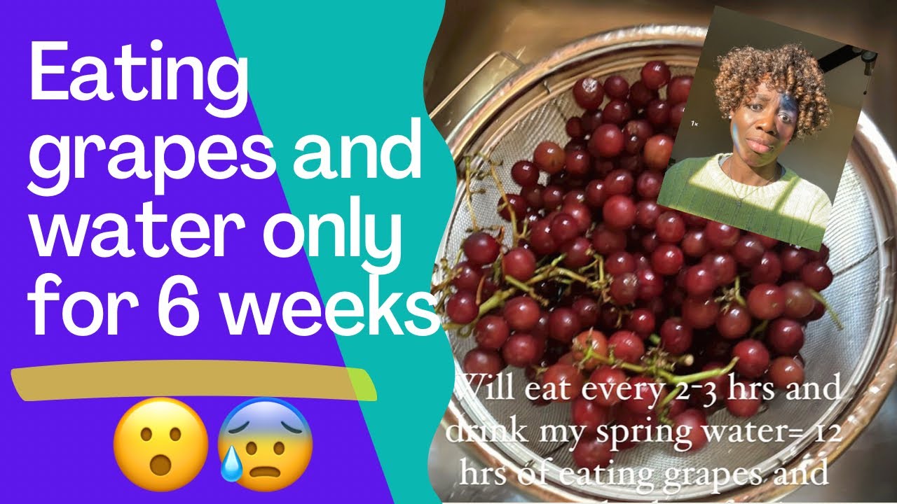 Grape Fast Challenge Week 3 ( eating grapes and water only for 6 weeks ...