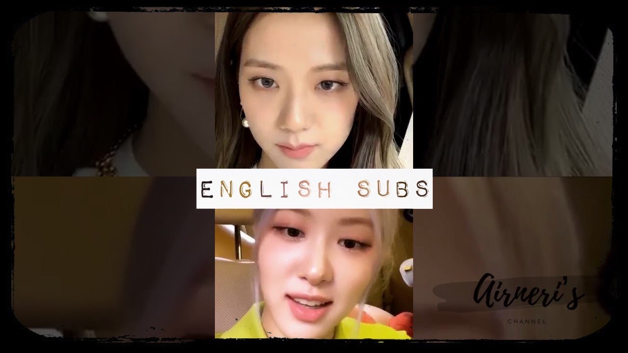 BLACKPINK 'JenChuLiChaeng' IG LIVE (200630) ENG SUB - YouTube