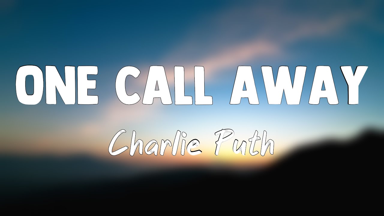 One Call Away - Charlie Puth{Letra}🐬 - YouTube