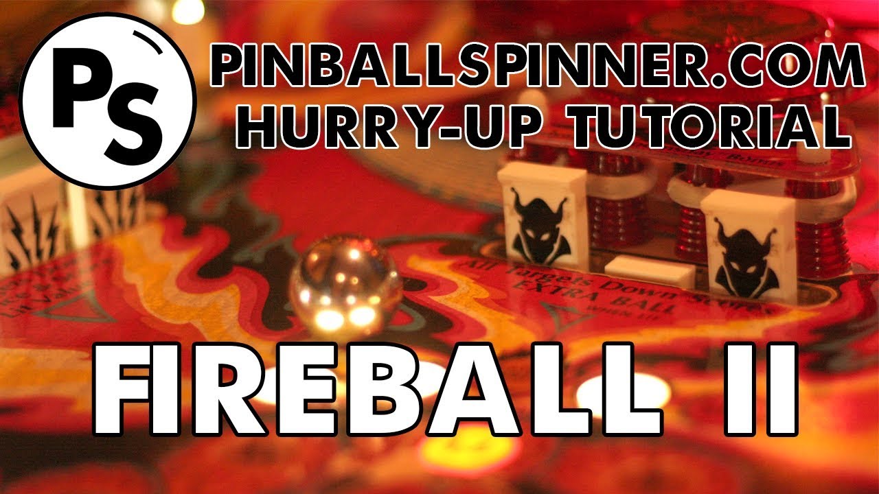 Bally's Fireball II - Hurry-Up Tutorial - YouTube