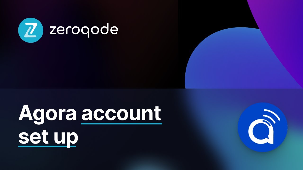 Agora Account Set Up and Agora Plugin Installation - YouTube