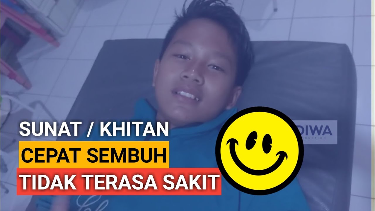 Khitan / Sunat cepat sembuh dan tidak sakit - YouTube