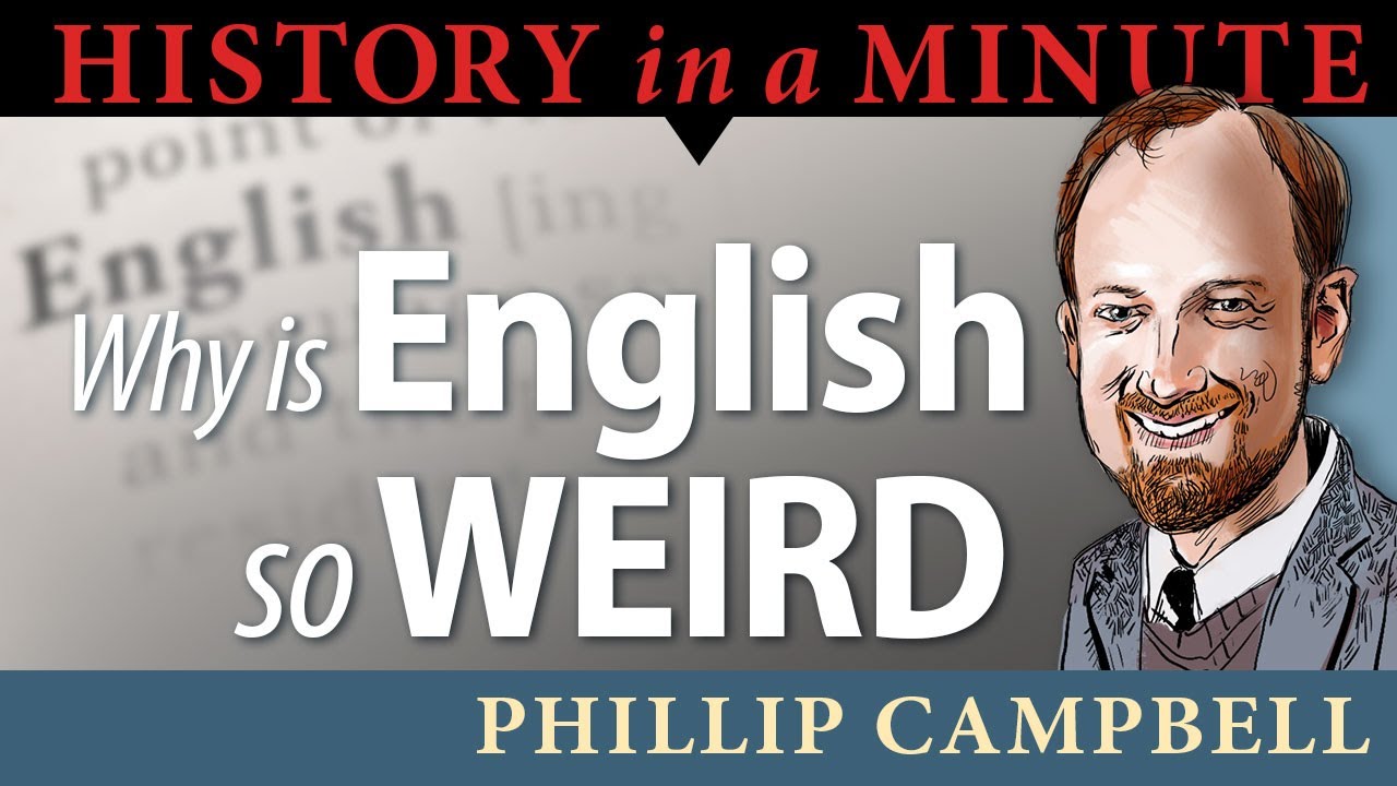 Why is English So Weird: History in a Minute (Episode 92) - YouTube