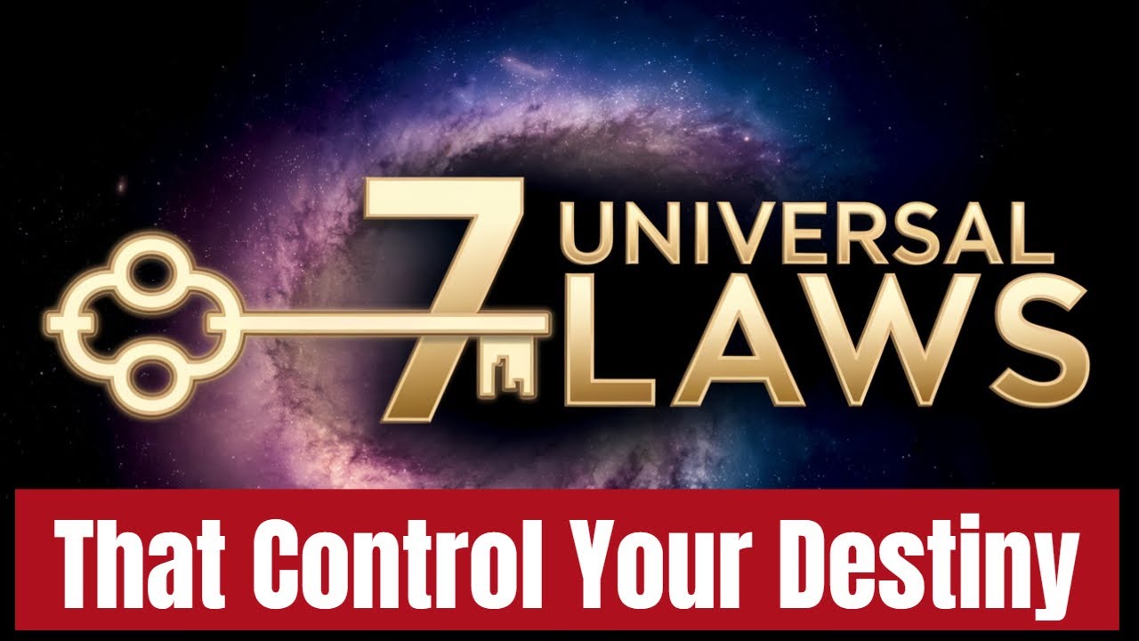 Unlocking the 7 Universal Laws Transform Your Life! - YouTube