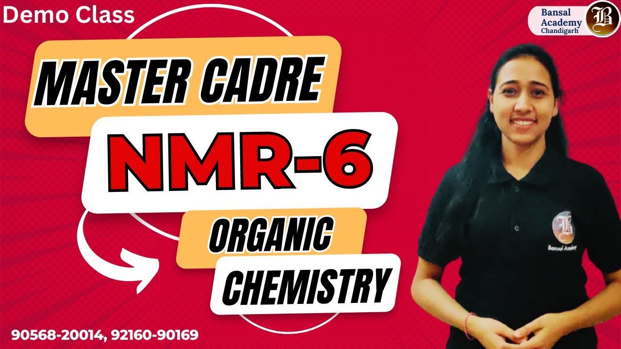 NMR-6 | MASTER CADRE 2023 | LECTURER CADRE Chemistry Demo Class by ...