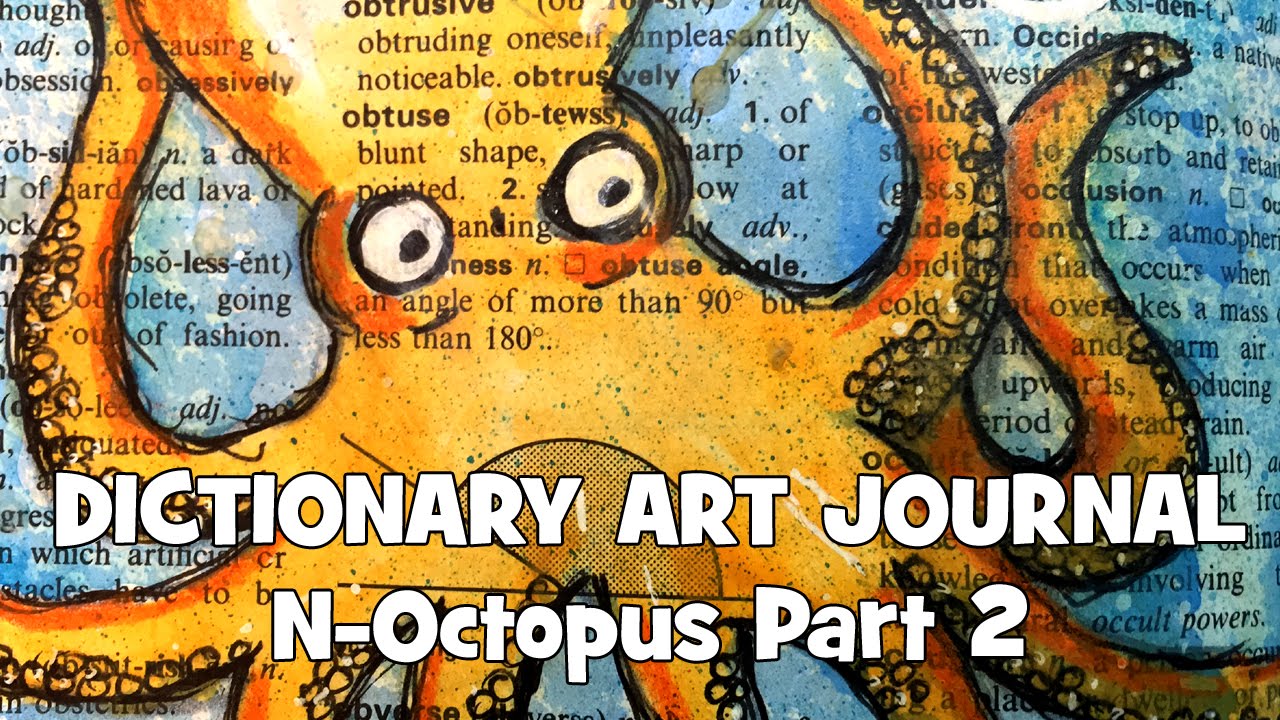 How to: Dictionary Art Page - "N-octopus" - Part 2 - YouTube