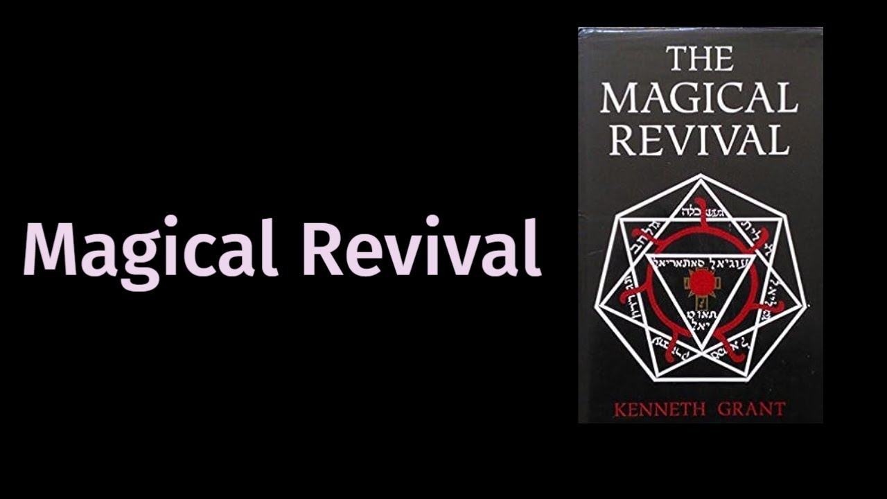 Magical Revival by Kenneth Grant Book Review - YouTube