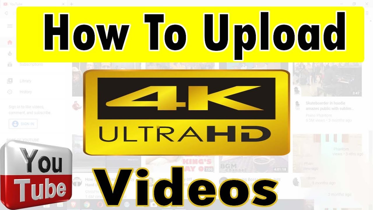 How To Upload 4k Video To Youtube In 2020 YouTube How To Upload 4k Video To Youtube In 2020 YouTube