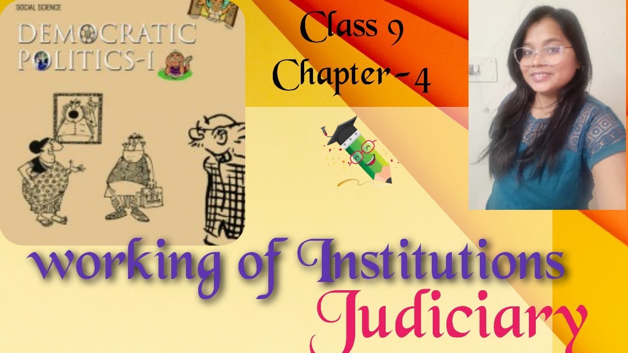 THE JUDICIARY ( working of institution ) class 9 civics NCERT - YouTube
