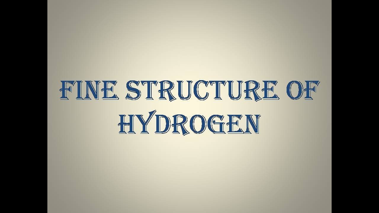 Fine structure of hydrogen - YouTube