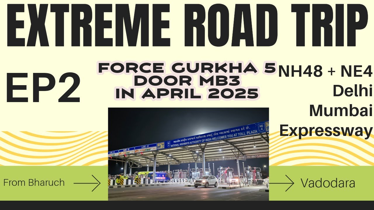 EP2 - Thru NH48 and New NE4 Delhi Mumbai Expressway - Force Gurkha 5 ...