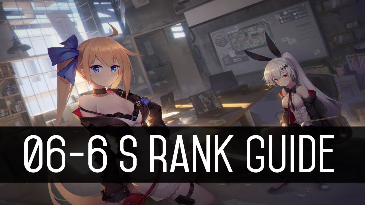 Girls' Frontline 6-6 S Rank Guide - YouTube