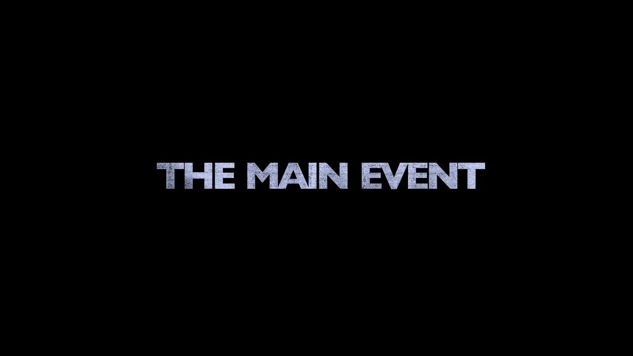 The Main Event - Official Trailer - YouTube