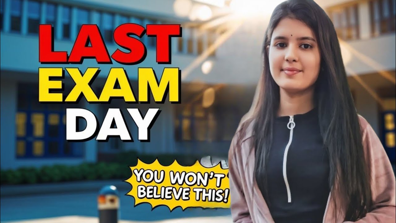 You Won’t Believe What Happened on My Last Exam Day! 😱📚 | Last Exam Day ...