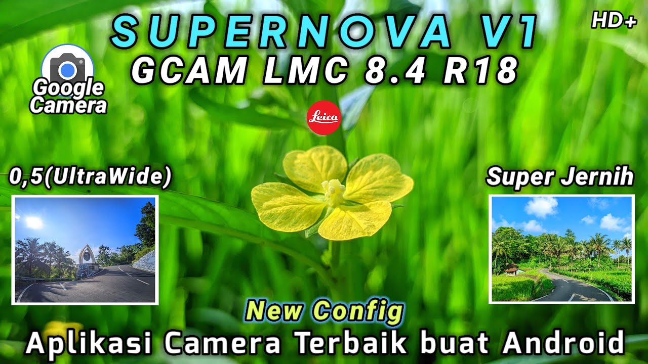 APLIKASI CAMERA TERBAIK💥GCAM LMC 8.4 R18,CONFIG 𝙎𝙐𝙋𝙀𝙍𝙉𝙊𝙑𝘼 𝙑1,HASIL FOTO ...