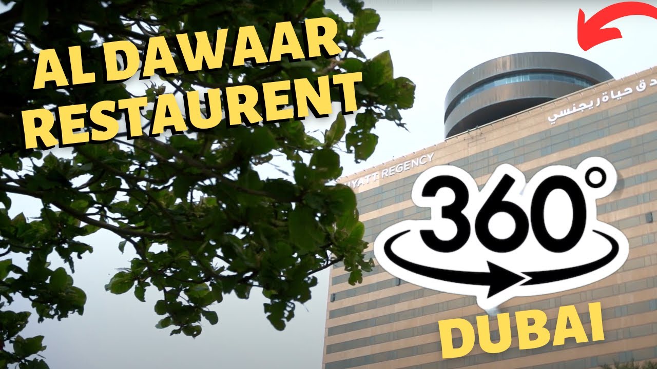 Al Dawar Revolvent Restaurant VR 360 - YouTube