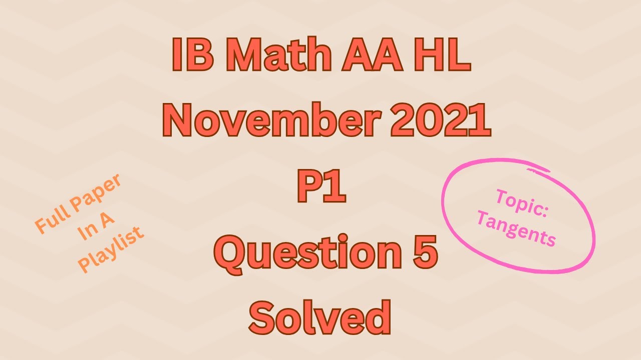 IB Math AA HL November 2021 P1 Section A Q5 Solved - YouTube