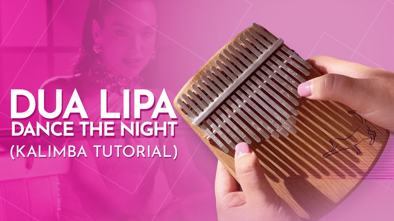 Due Lipa - Dance The Night (Kalimba Tutorial) - YouTube