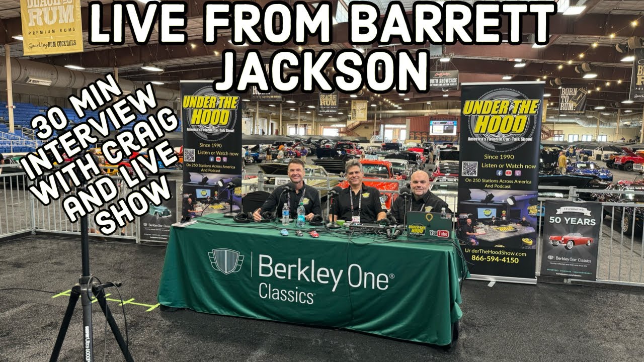 Barrett Jackson with Craig Jackson Under The Hood show Live Broadcast ...